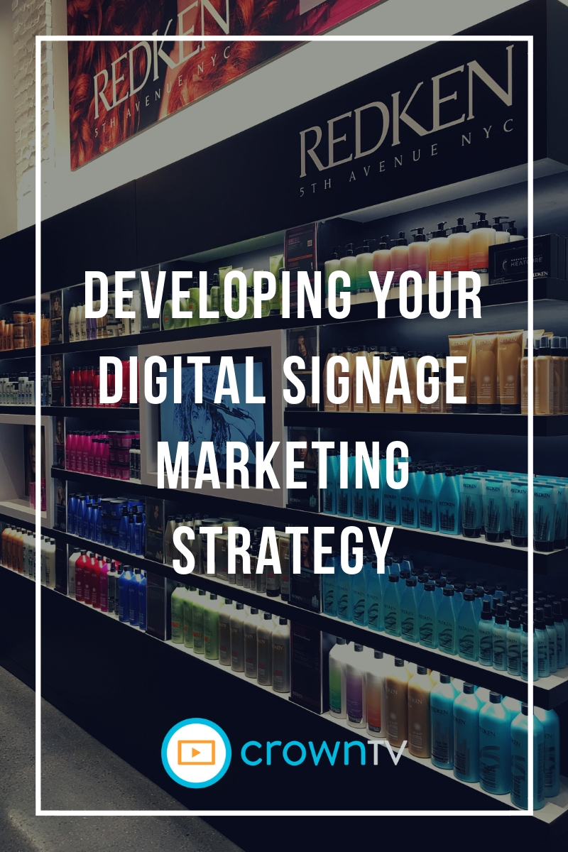 Developing Your Digital Signage Marketing Strategy- Crown TV
