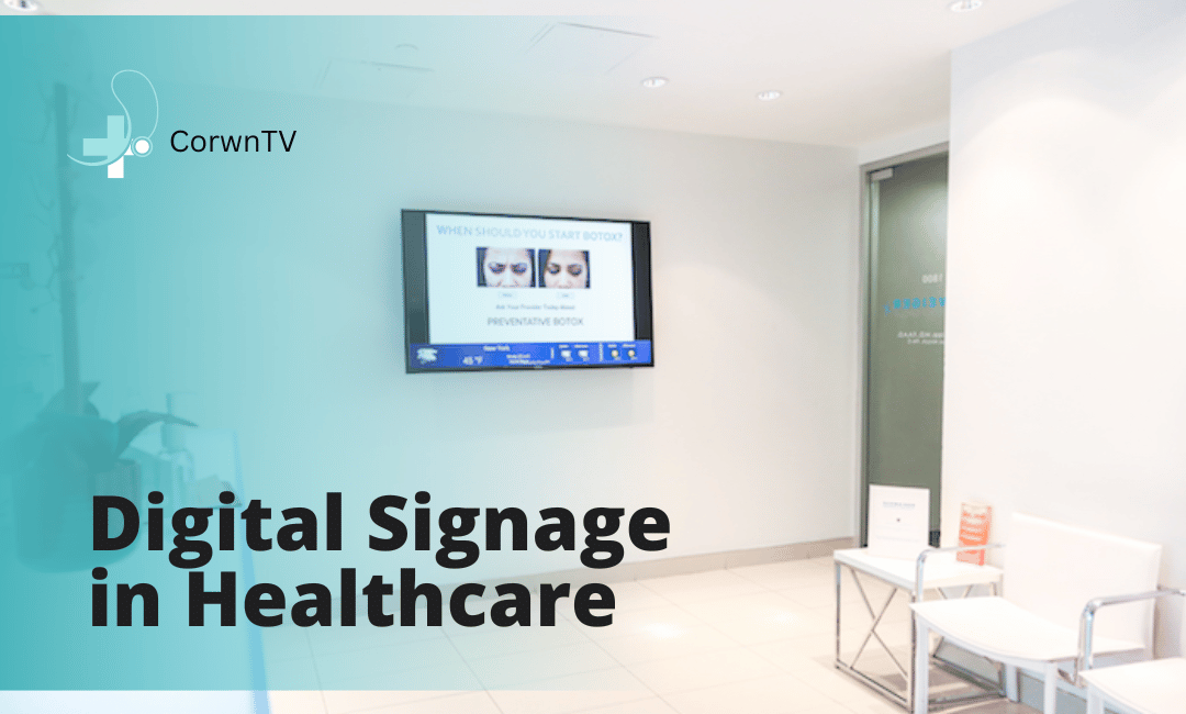 Revolutionizing Healthcare: Digital Signage Solutions by Crown TV