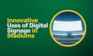 5 Innovative Uses of Digital Signage in Stadiums » Crown TV