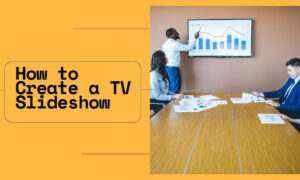 How to Create a TV Slideshow: A Step-by-Step Process » Crown TV